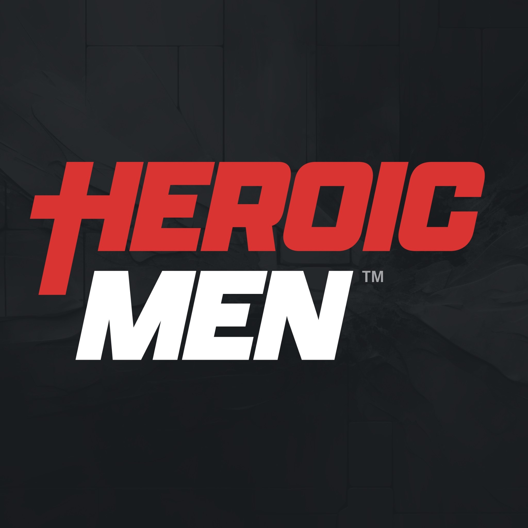 Heroic Men - ExploreCatholic